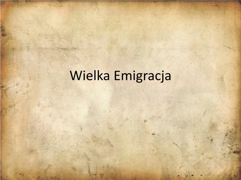 PPT - Wielka Emigracja PowerPoint Presentation, free download - ID:4456199