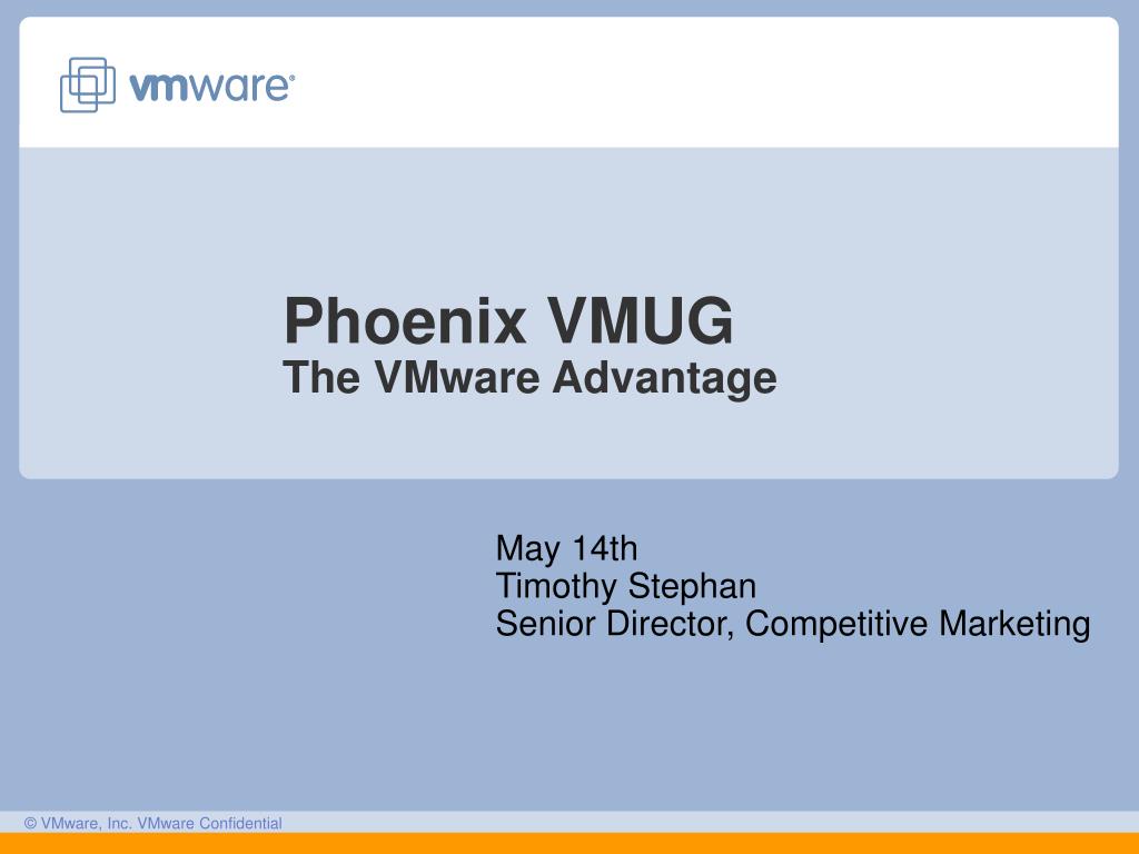 PPT - Phoenix VMUG The VMware Advantage PowerPoint Presentation, free ...