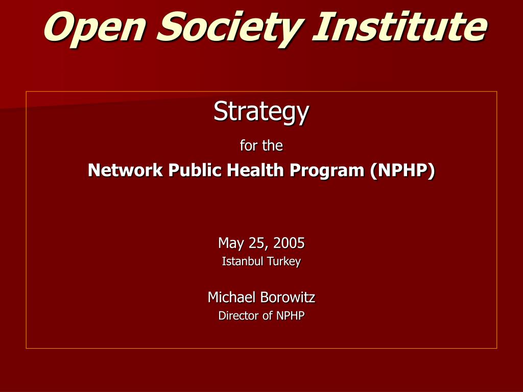 PPT - Open Society Institute PowerPoint Presentation, free download ...