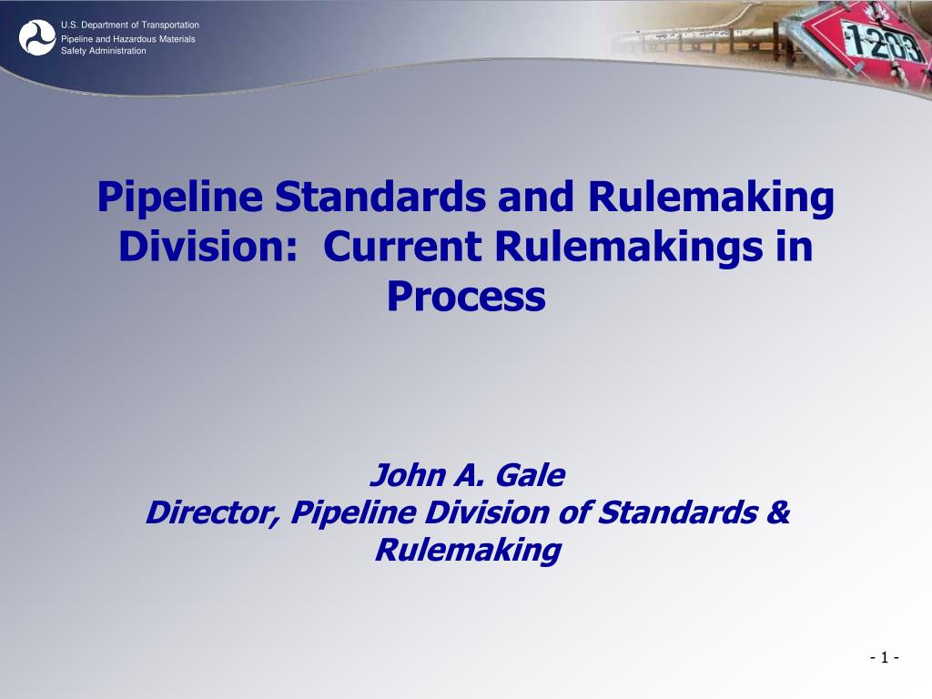 PPT - Pipeline Standards and Rulemaking Division: Current Rulemakings ...