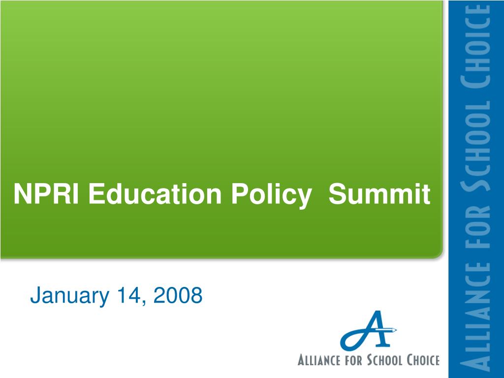PPT - NPRI Education Policy Summit PowerPoint Presentation, free ...