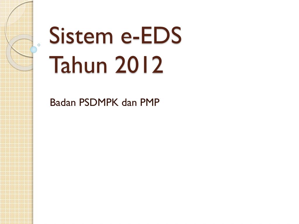 PPT - Sistem e-EDS Tahun 2012 PowerPoint Presentation, free download ...