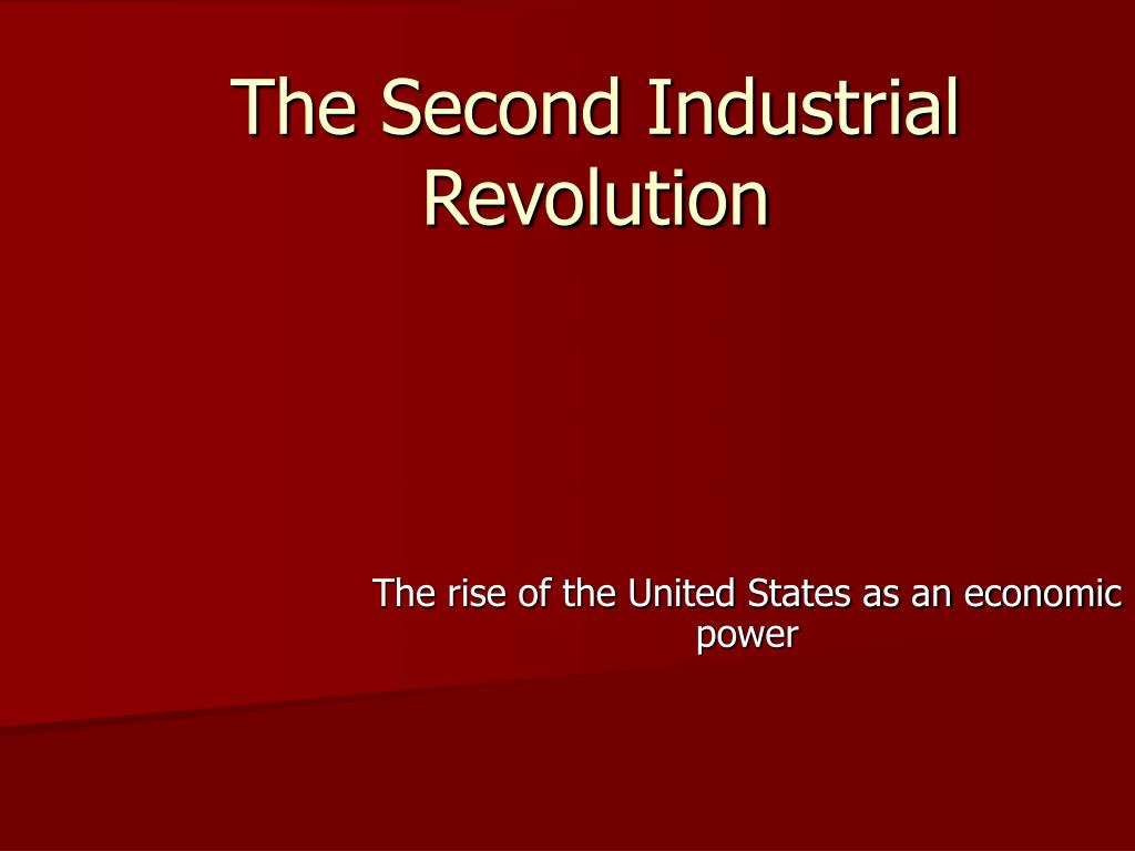 PPT - The Second Industrial Revolution PowerPoint Presentation, free ...