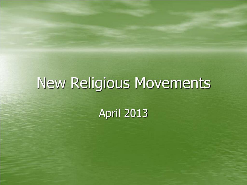 PPT - New Religious Movements PowerPoint Presentation, free download ...