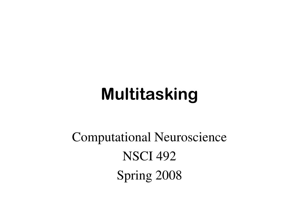 PPT - Multitasking PowerPoint Presentation, free download - ID:4462739