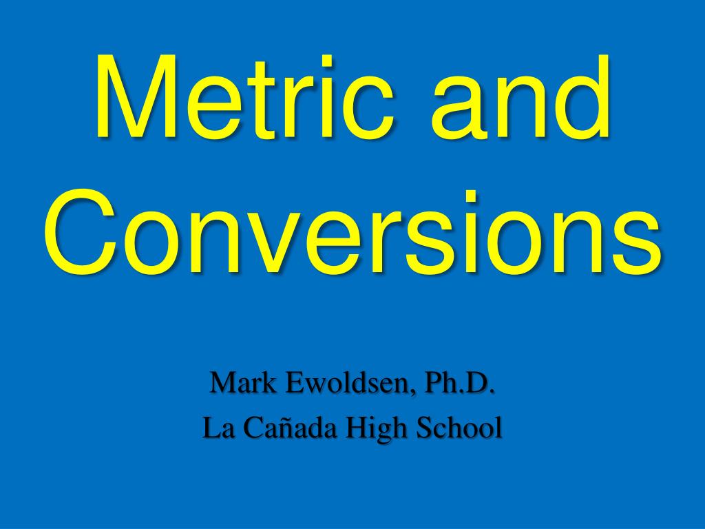 PPT - Metric and Conversions PowerPoint Presentation, free download ...