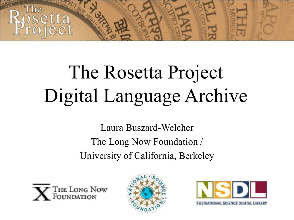 PPT - The Rosetta Project Digital Language Archive PowerPoint Presentation - ID:4463934