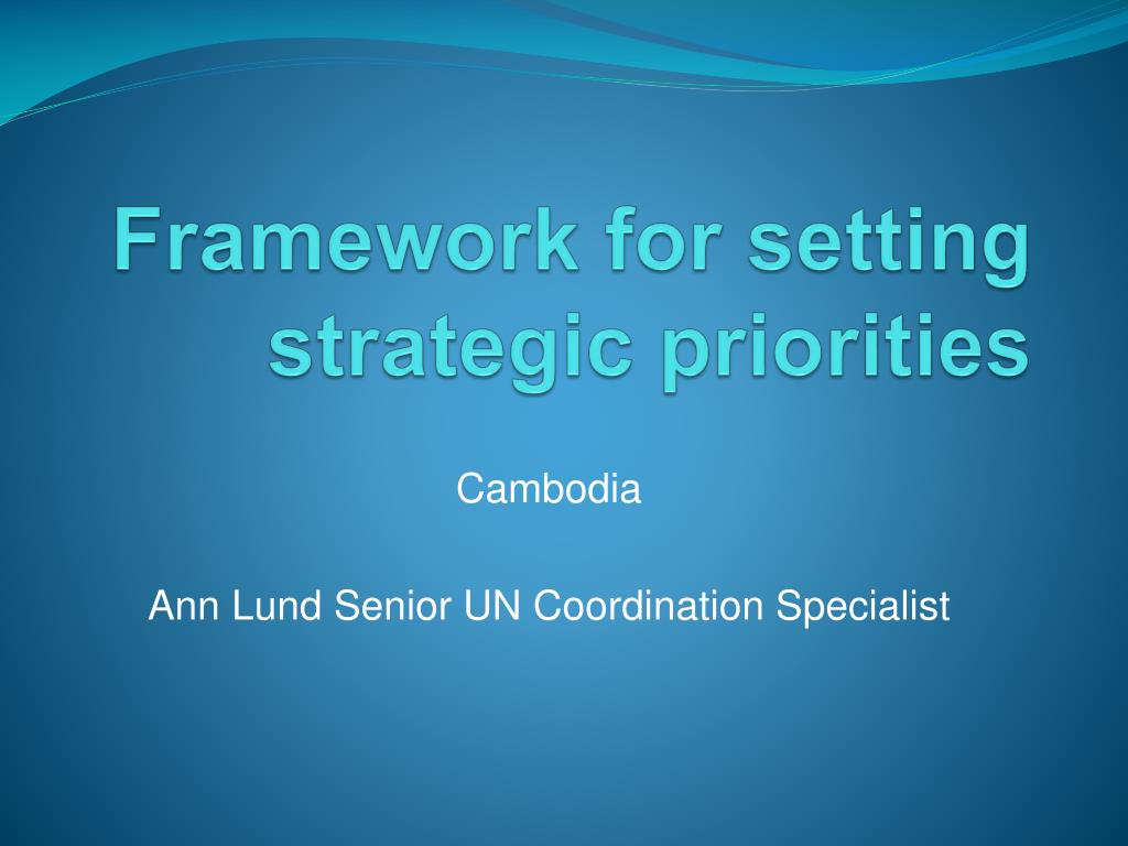 PPT - Framework for setting strategic priorities PowerPoint ...