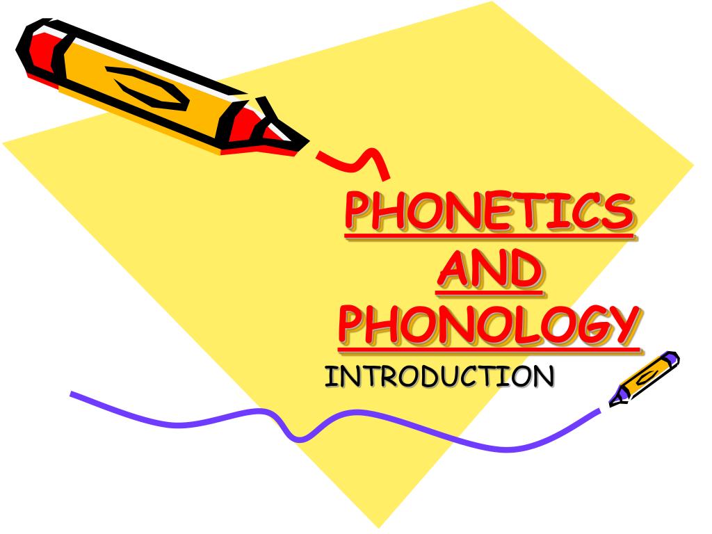 PPT - PHONETICS AND PHONOLOGY PowerPoint Presentation, free download ...