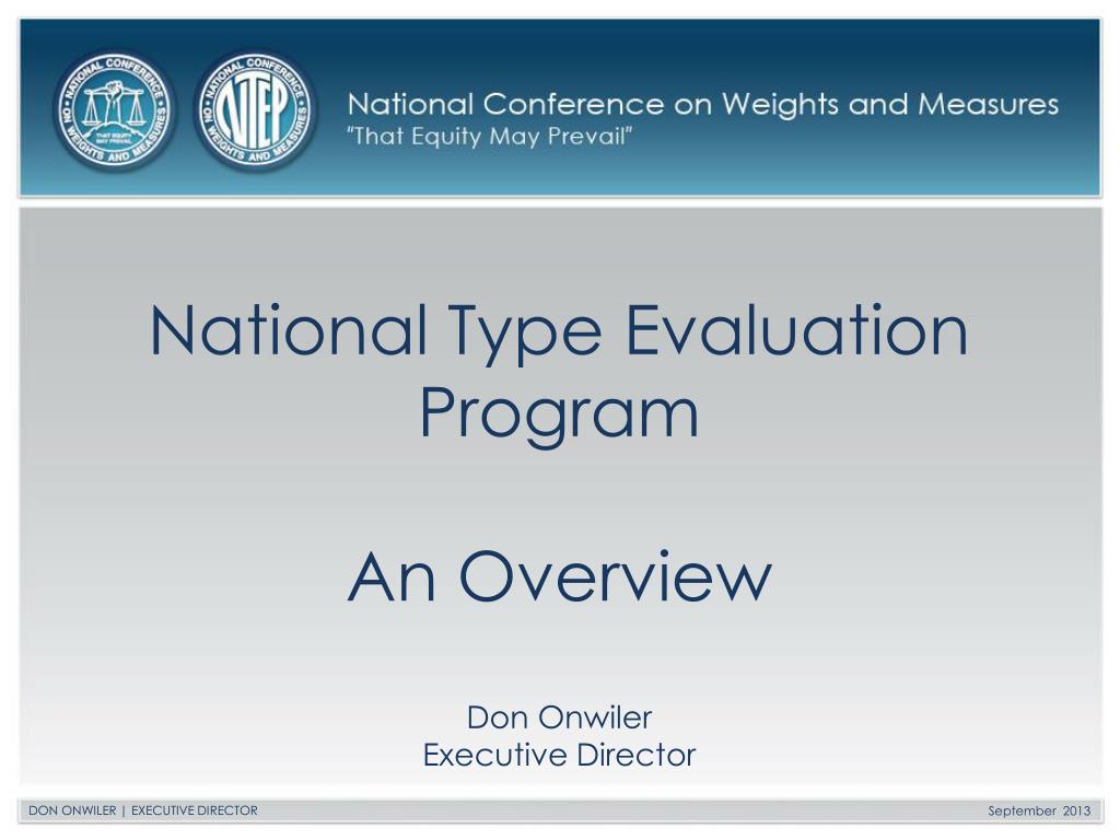 PPT - National Type Evaluation Program An Overview Don Onwiler ...