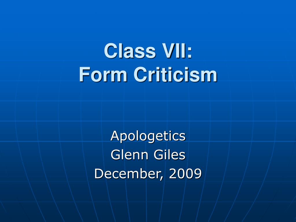 PPT - Class VII: Form Criticism PowerPoint Presentation, free download ...