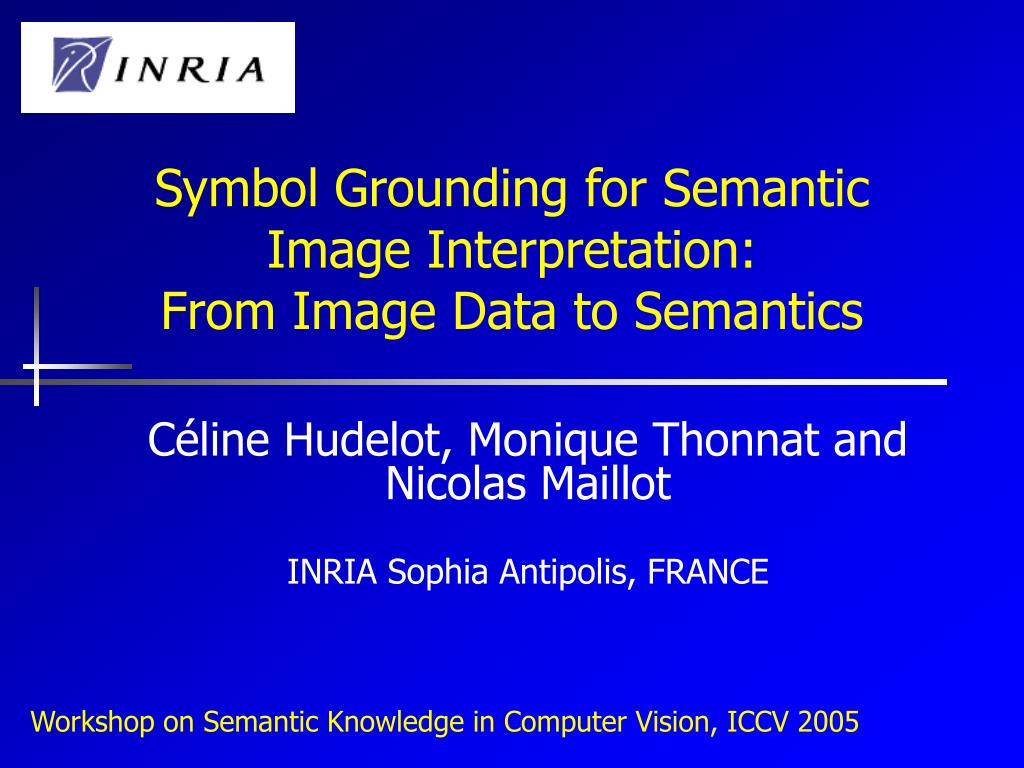 PPT - Symbol Grounding for Semantic Image Interpretation: From Image ...