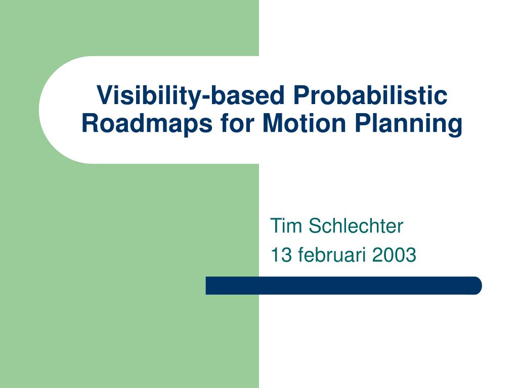 PPT - Visibility-based Probabilistic Roadmaps for Motion Planning PowerPoint Presentation - ID ...