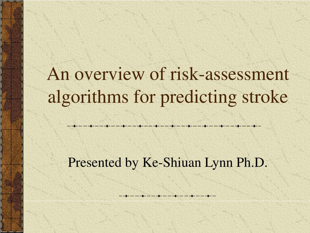 PPT - Risk Assessment Algorithms: Predicting Stroke with Statistical ...