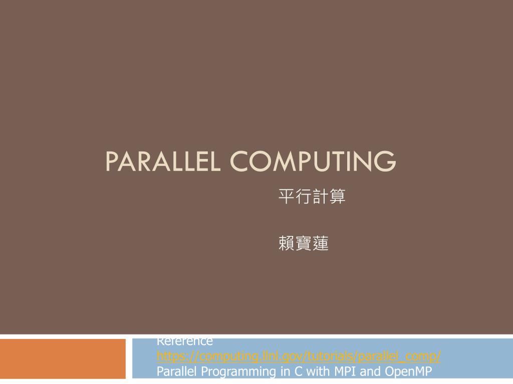 PPT - Parallel computing PowerPoint Presentation, free download - ID ...