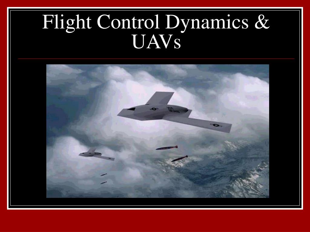PPT - Flight Control Dynamics & UAVs PowerPoint Presentation, free ...