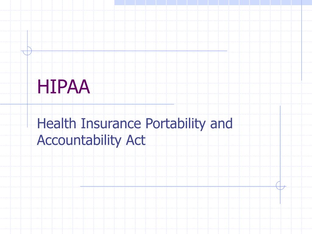 PPT - HIPAA PowerPoint Presentation, free download - ID:4472664