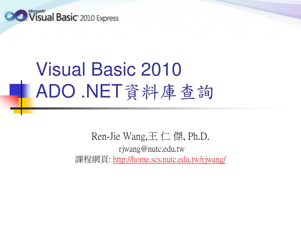 PPT - Visual Basic 2010 ADO .NET 資料庫查詢 PowerPoint Presentation - ID:4473966