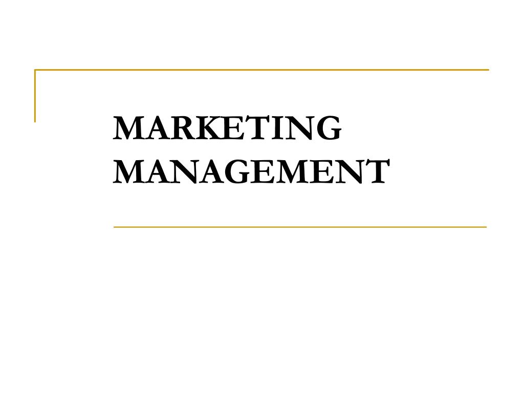 PPT - MARKETING MANAGEMENT PowerPoint Presentation, free download - ID ...