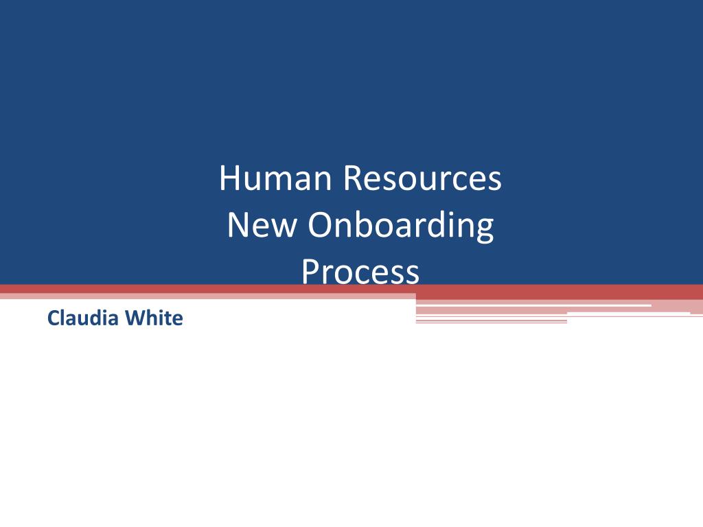 PPT - Human Resources New Onboarding Process PowerPoint Presentation ...
