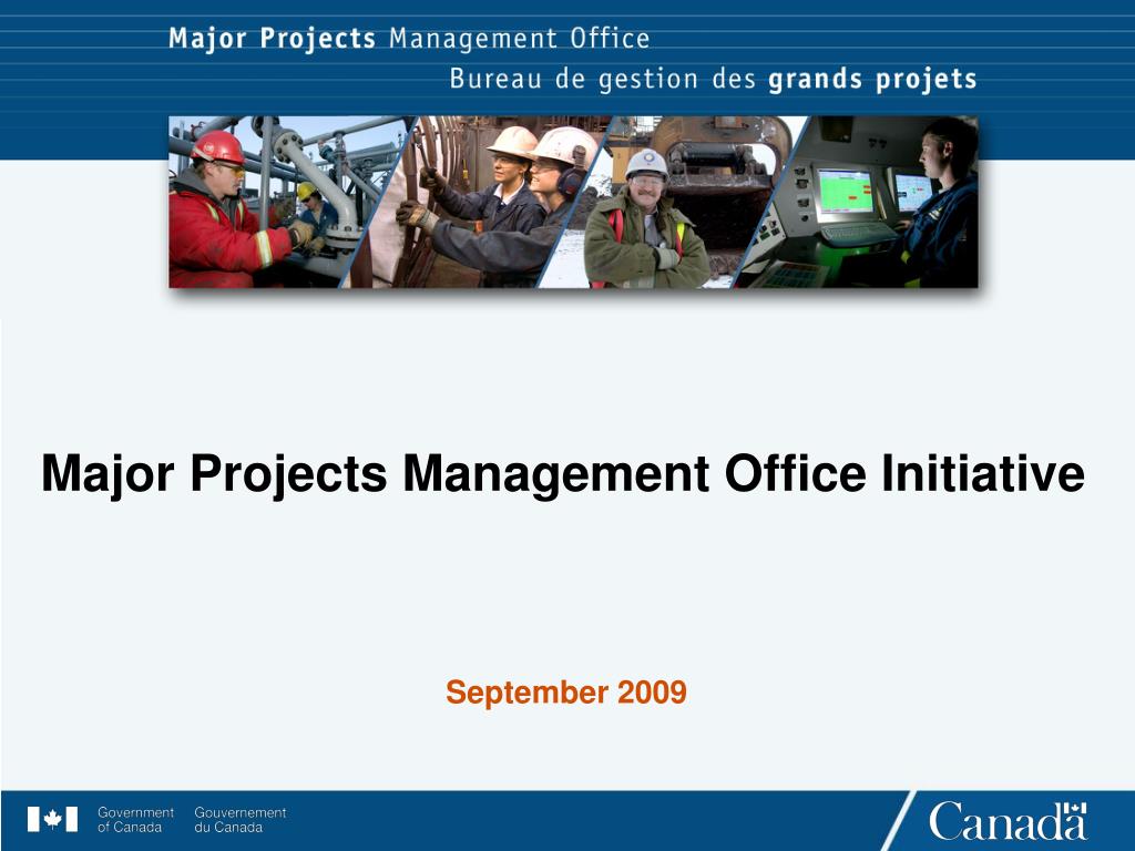PPT - Major Projects Management Office Initiative September 2009 ...