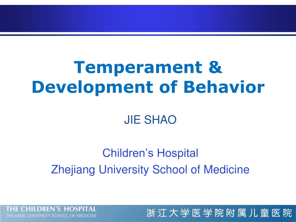 PPT - Temperament & Development of Behavior PowerPoint Presentation ...