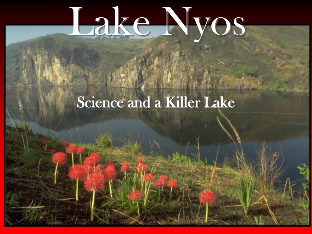 PPT - Lake Nyos PowerPoint Presentation, free download - ID:4478078
