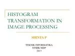 PPT - Intensity Transformations (Histogram Processing) PowerPoint Presentation - ID:9070227