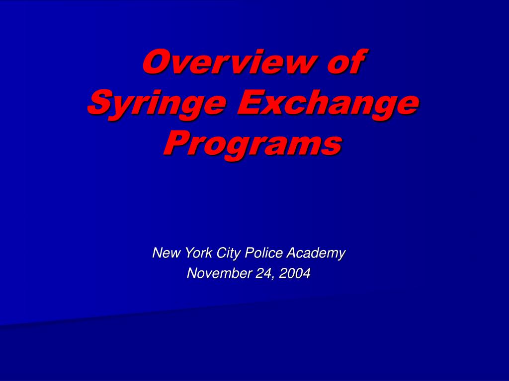 PPT - Overview of Syringe Exchange Programs PowerPoint Presentation ...