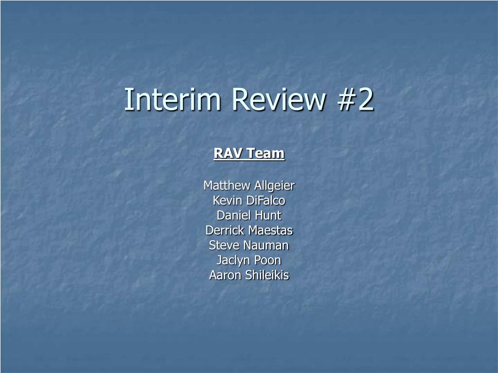 PPT - Interim Review #2 PowerPoint Presentation, free download - ID:4479528