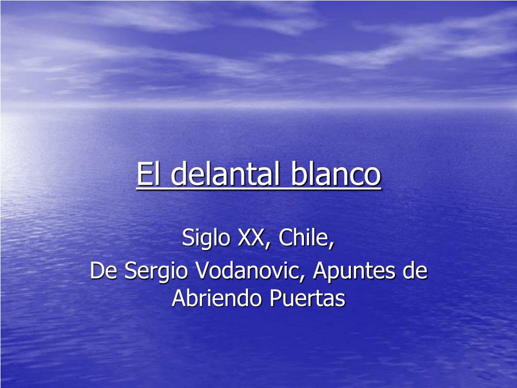 PPT - El delantal blanco PowerPoint Presentation, free download - ID ...