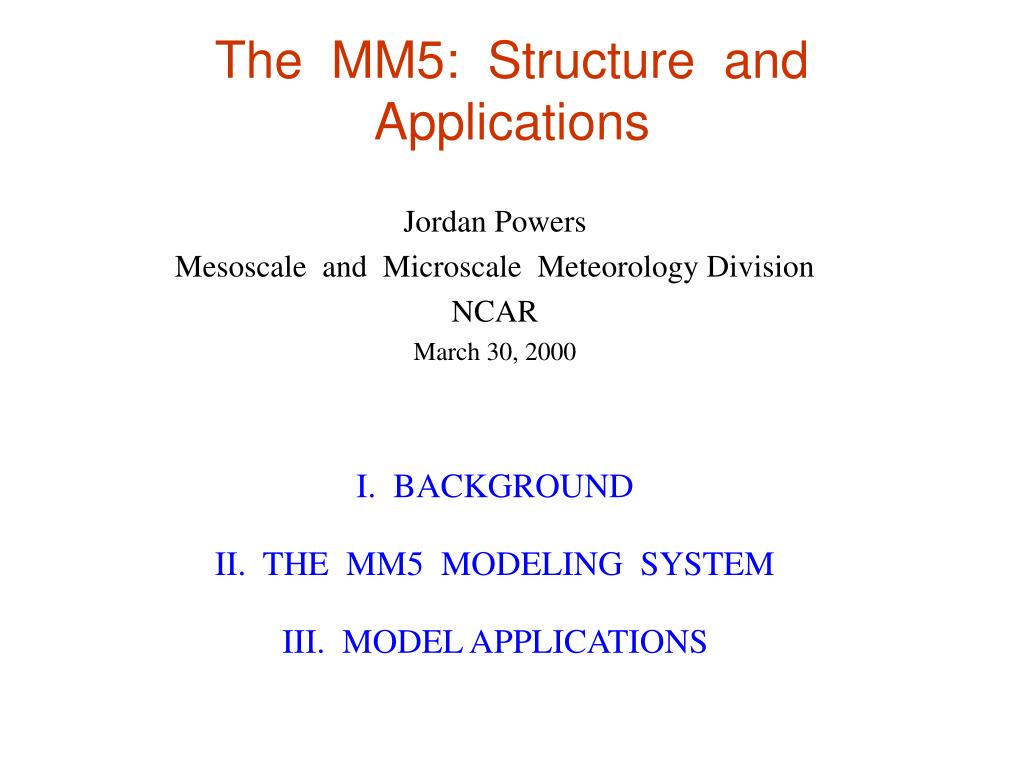 PPT - The MM5: Structure and Applications PowerPoint Presentation, free ...