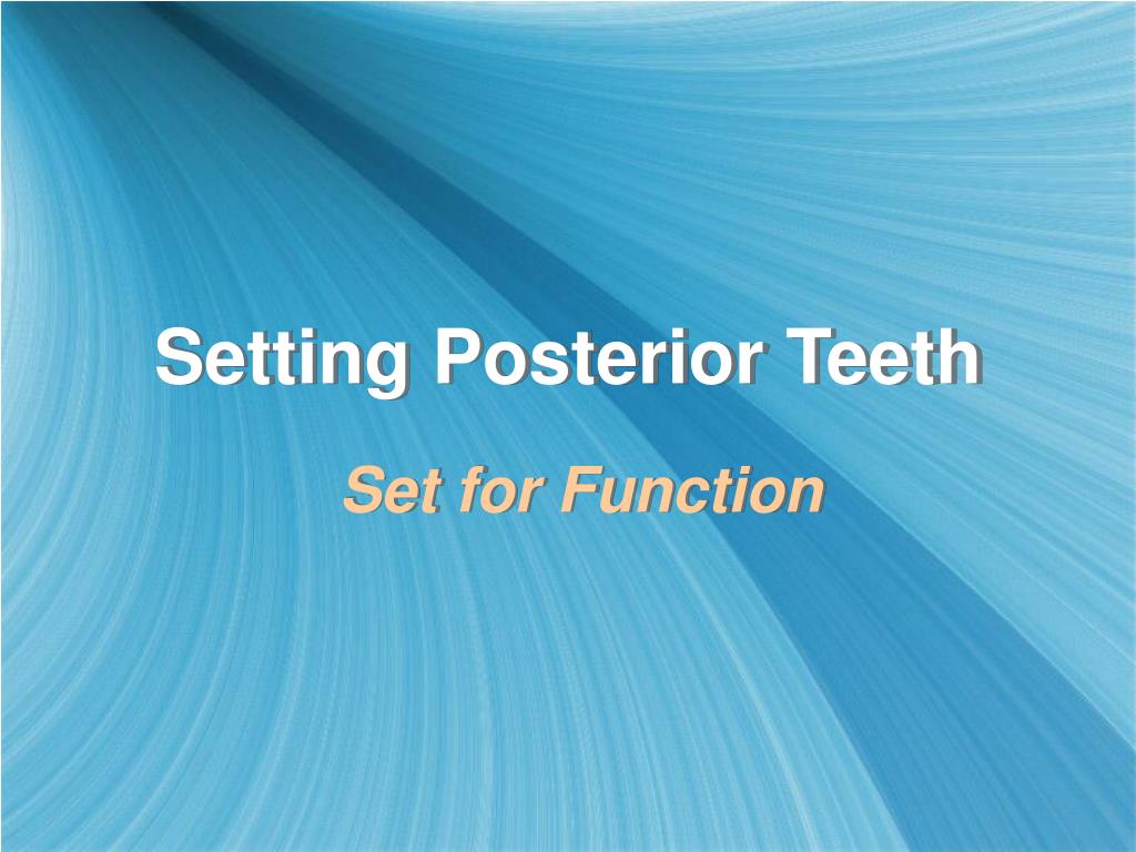 PPT - Setting Posterior Teeth PowerPoint Presentation, free download ...