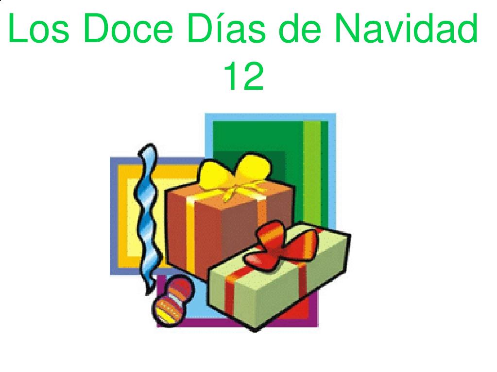 PPT - Los Doce Días de Navidad 12 PowerPoint Presentation, free ...