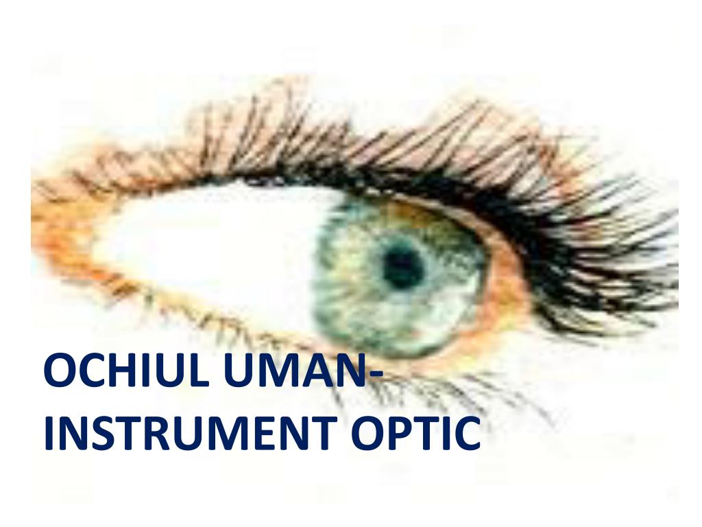 PPT - OCHIUL UMAN - INSTRUMENT OPTIC PowerPoint Presentation, free ...