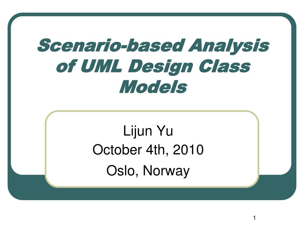 PPT - Scenario-based Analysis of UML Design Class Models PowerPoint Presentation - ID:4486550