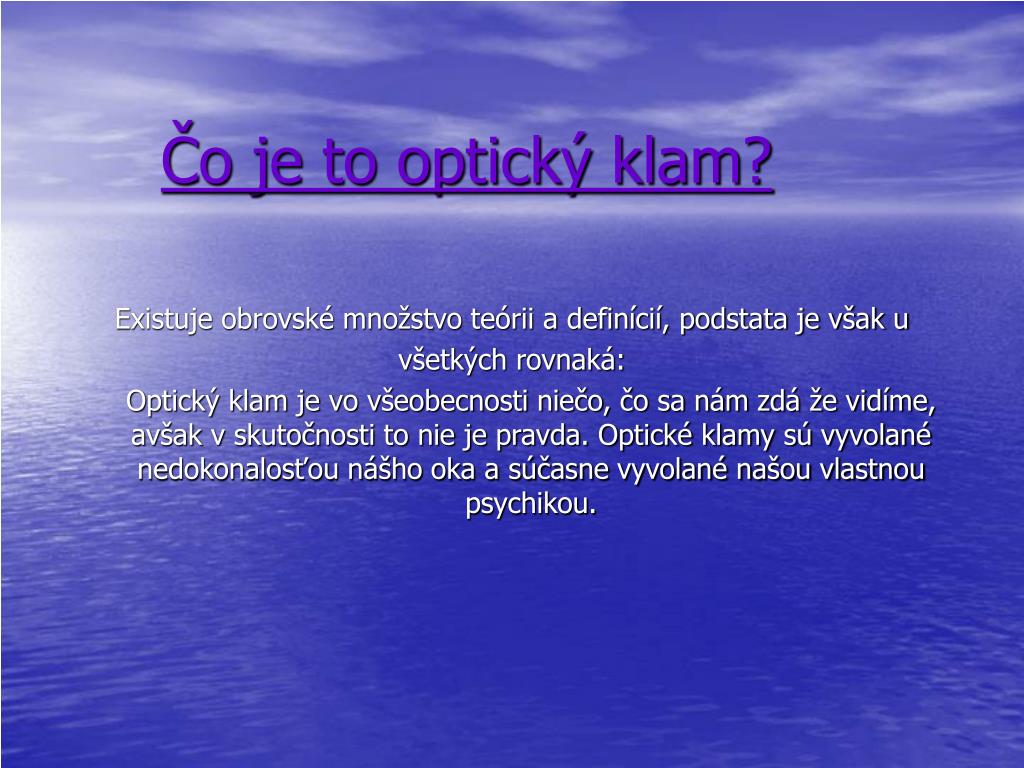 PPT - Čo je to optický klam? PowerPoint Presentation, free download - ID:4486901