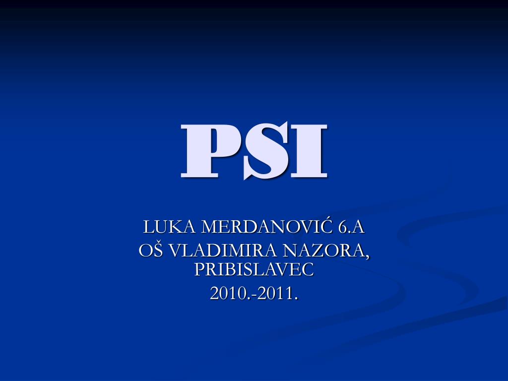PPT - PSI PowerPoint Presentation, free download - ID:4488700