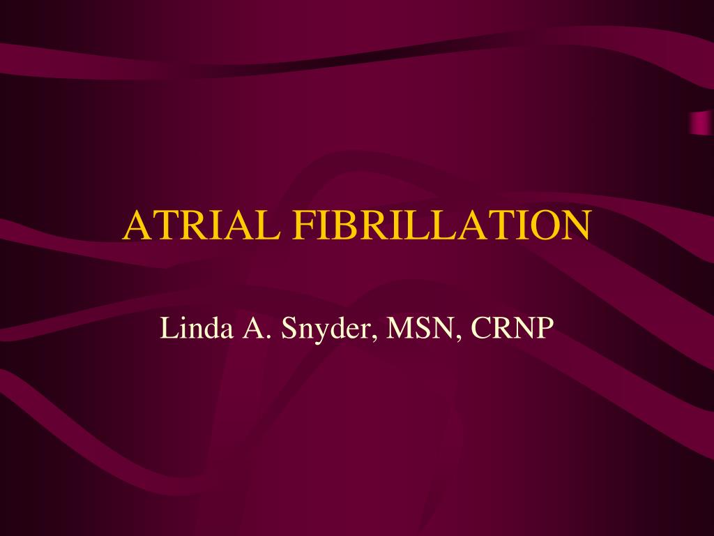 PPT - ATRIAL FIBRILLATION PowerPoint Presentation, free download - ID ...