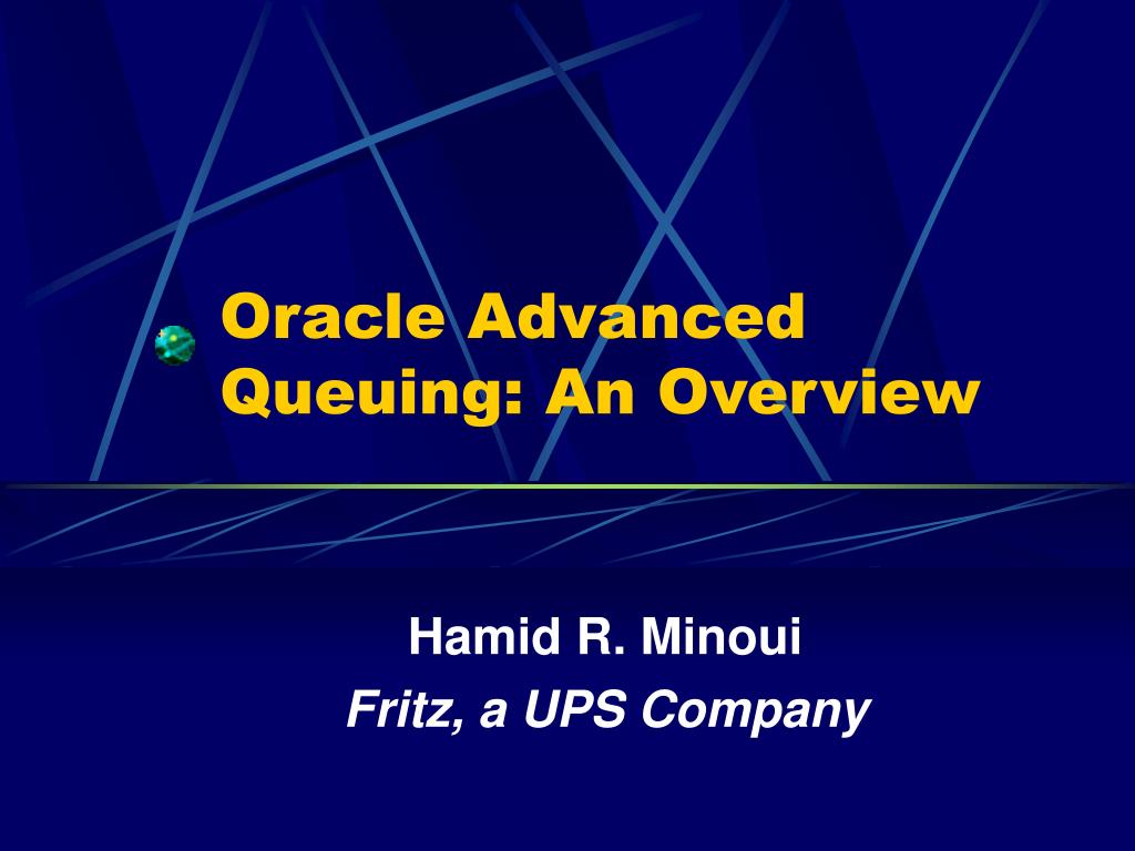 PPT - Oracle Advanced Queuing: An Overview PowerPoint Presentation, free download - ID:4491951