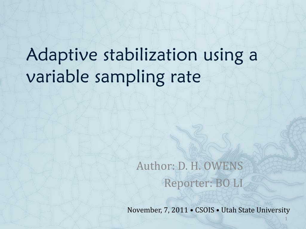 PPT - Adaptive stabilization using a variable sampling rate PowerPoint ...