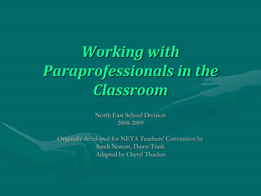 PPT - Working with Paraprofessionals in the Classroom PowerPoint ...