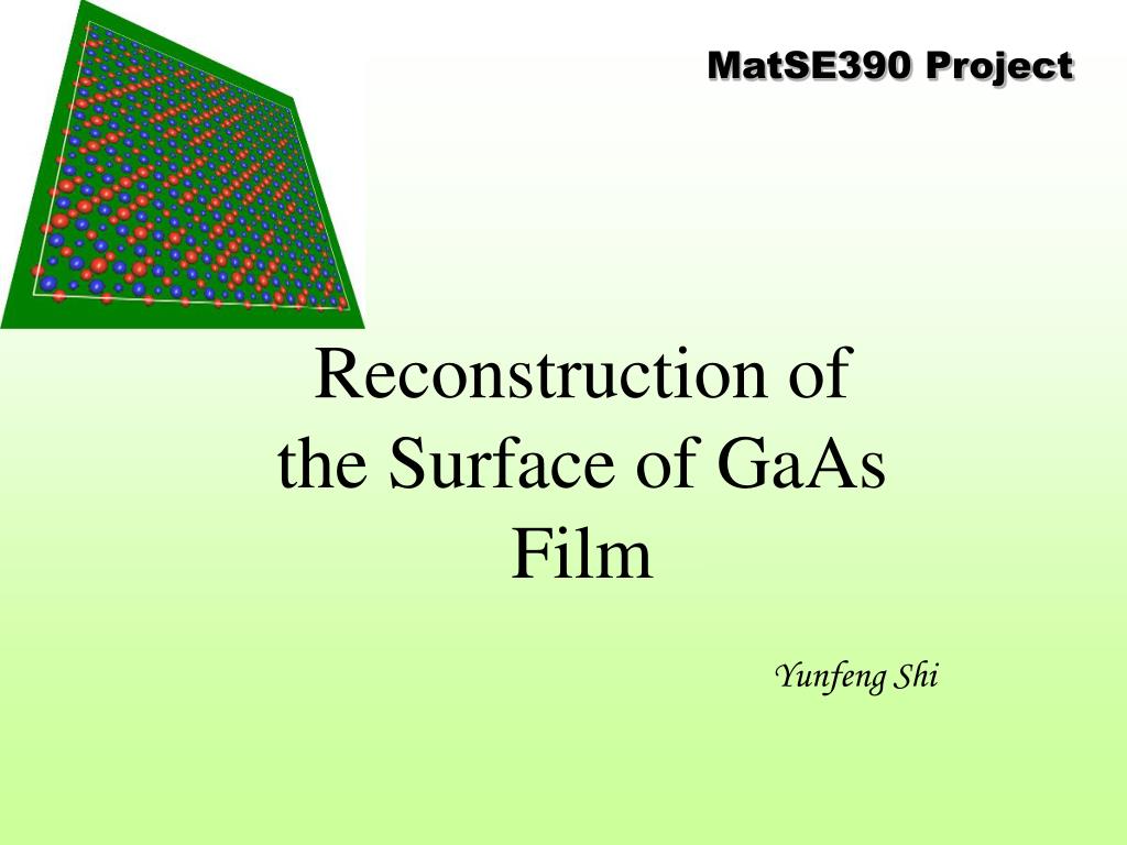 PPT - Reconstruction of the Surface of GaAs Film PowerPoint ...