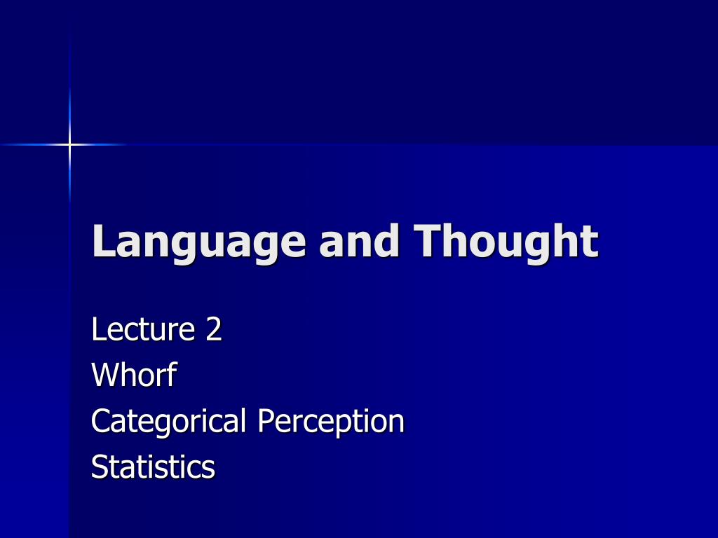 PPT - Language and Thought PowerPoint Presentation, free download - ID ...