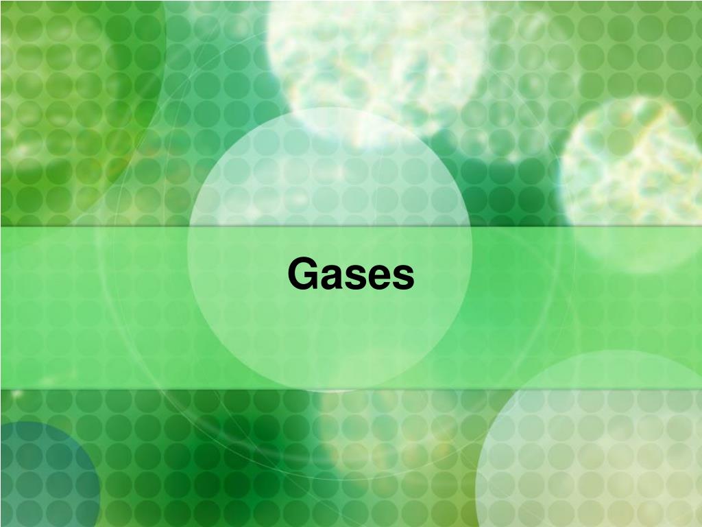 PPT - Gases PowerPoint Presentation, free download - ID:4496385