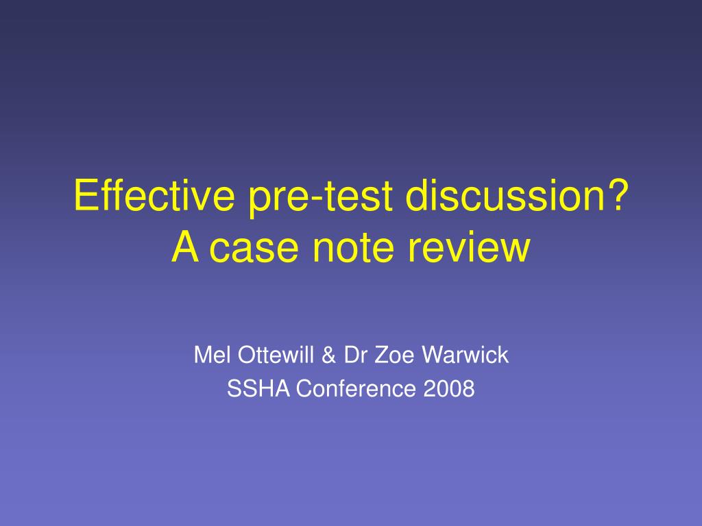 PPT - Effective pre-test discussion? A case note review PowerPoint ...