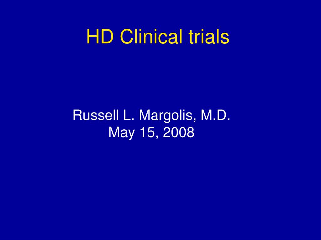 PPT - HD Clinical trials PowerPoint Presentation, free download - ID ...