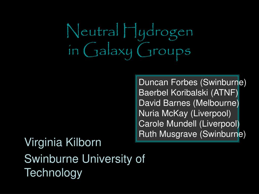 PPT - Neutral Hydrogen in Galaxy Groups PowerPoint Presentation, free ...