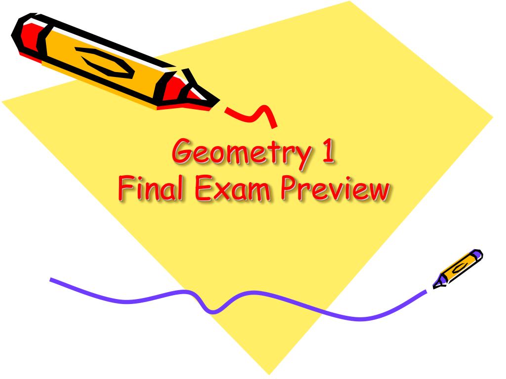 PPT - Geometry 1 Final Exam Preview PowerPoint Presentation, free ...