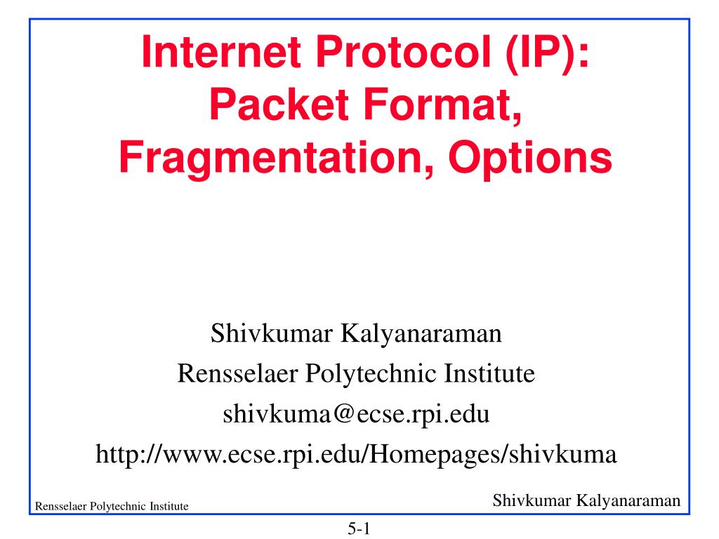 PPT - Internet Protocol (IP): Packet Format, Fragmentation, Options PowerPoint Presentation - ID ...